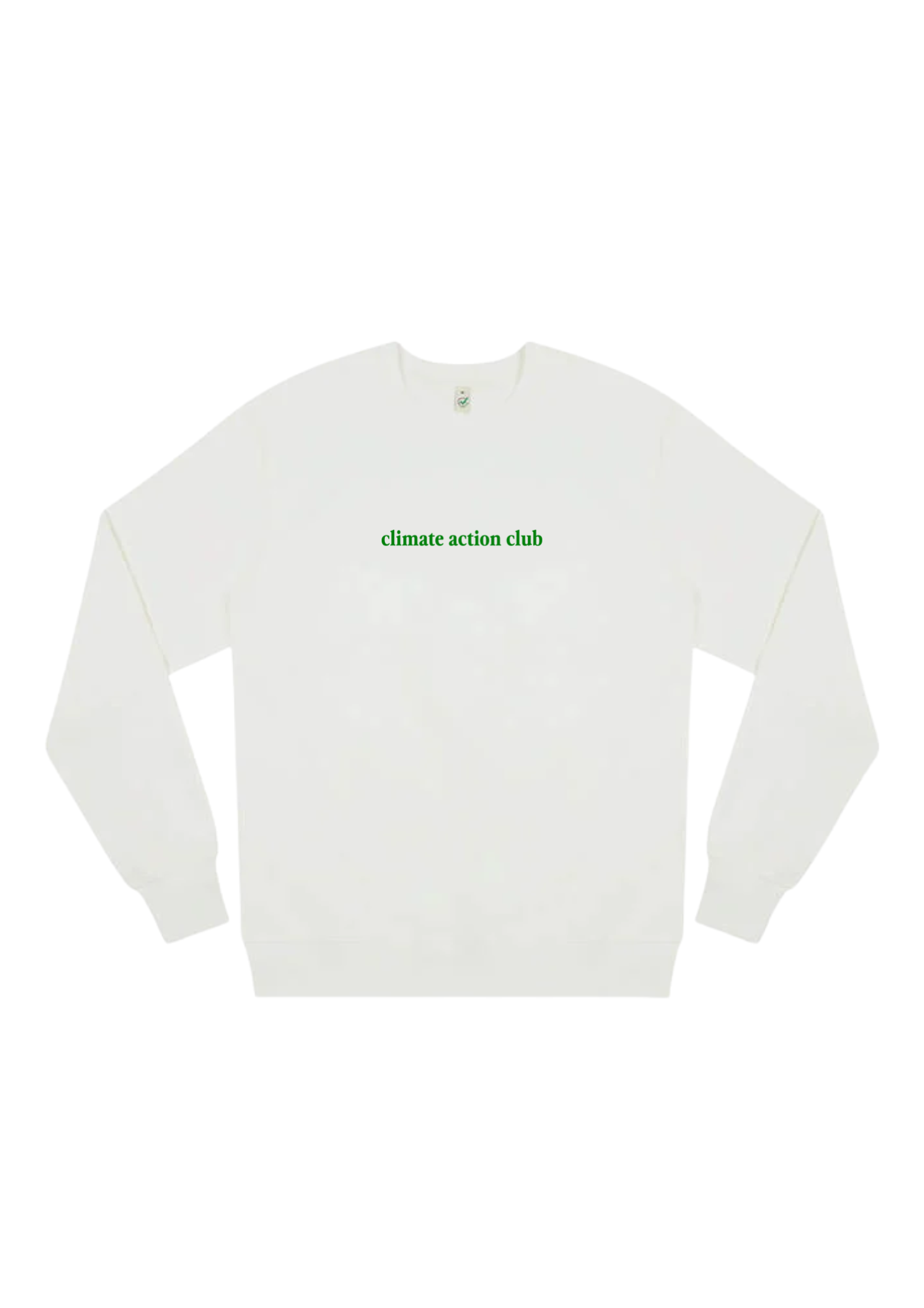Climate Action Club White Sweatshirt – Sustainable Better Merchandise ...